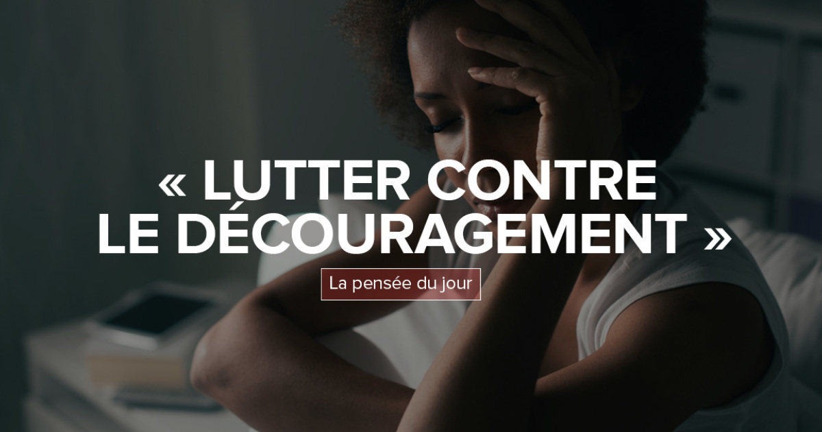 Lutter contre le découragement - EMCI TV