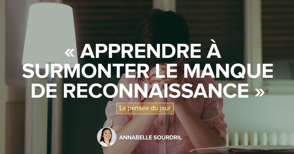 Apprendre à surmonter le manque de reconnaissance - EMCI TV