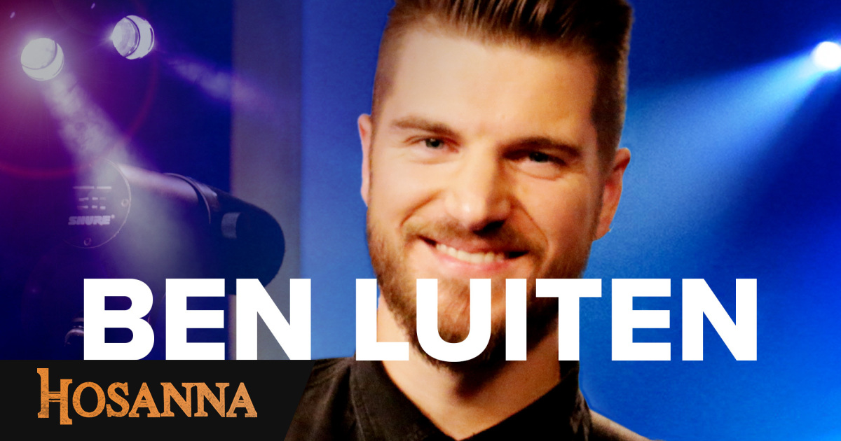 Ben Luiten - Hosanna - Echo / Mon secours / Amour extravagant / Ton ...