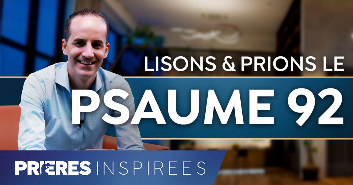 Lisons Et Prions Le Psaume 92 Psaume Pour Le Jour Du Sabbat Prières Inspirées Jérémy