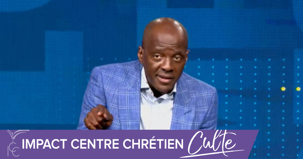 Je prie pour changer MAIS - Impact Centre Chrétien - Culte complet ...