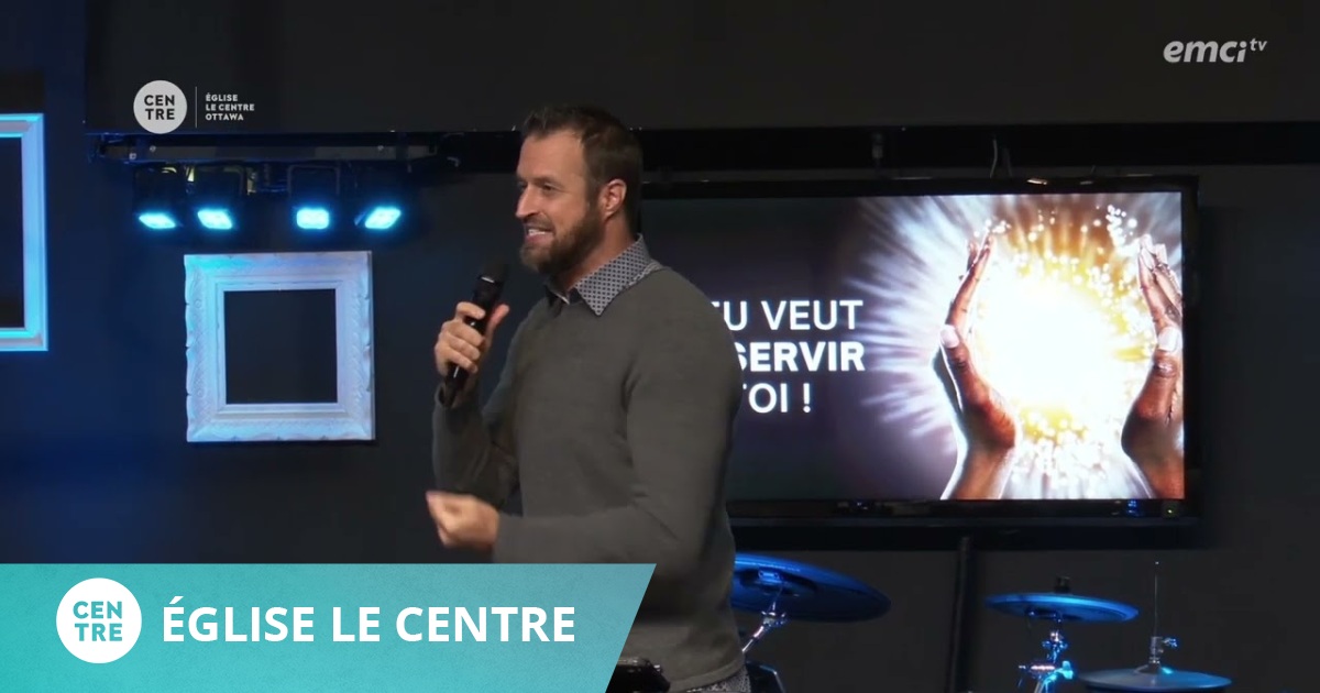 Dieu veut se servir de toi - Église Le Centre - Mathieu Turpin - EMCI TV