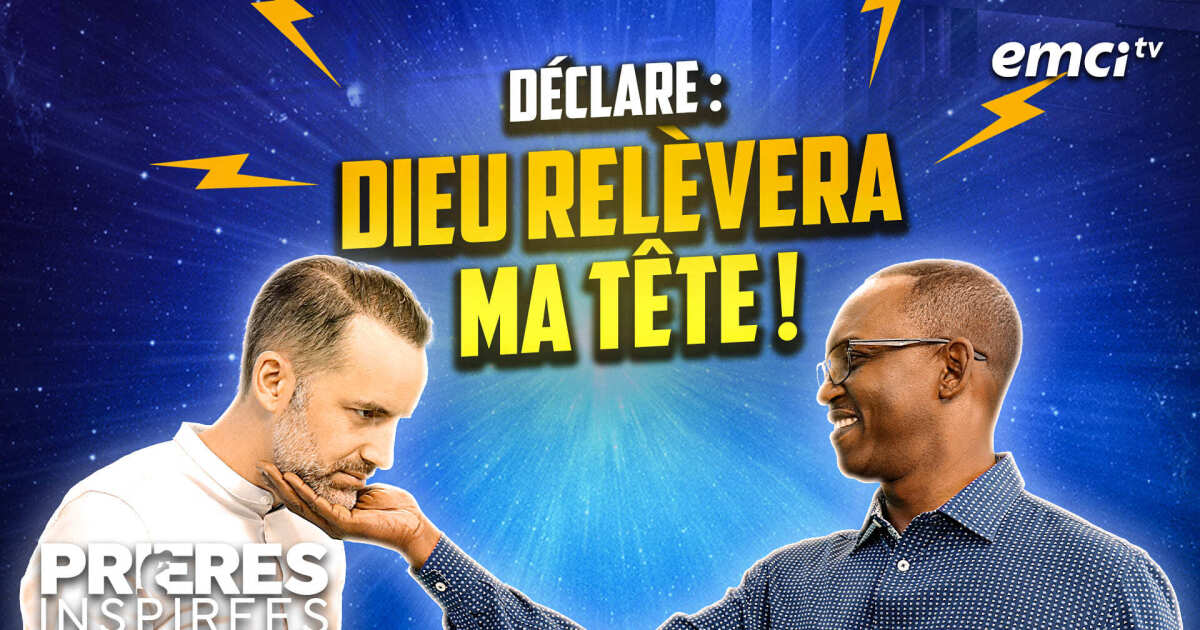 Déclare : Dieu relèvera ma tête ! - Prières inspirées - Elhadj Diallo ...