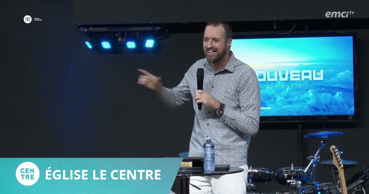 Nouveau - Église Le Centre - Mathieu Turpin - EMCI TV