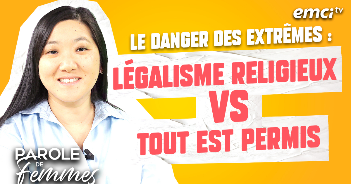 Le danger des extrêmes : légalisme religieux vs tout est permis ...