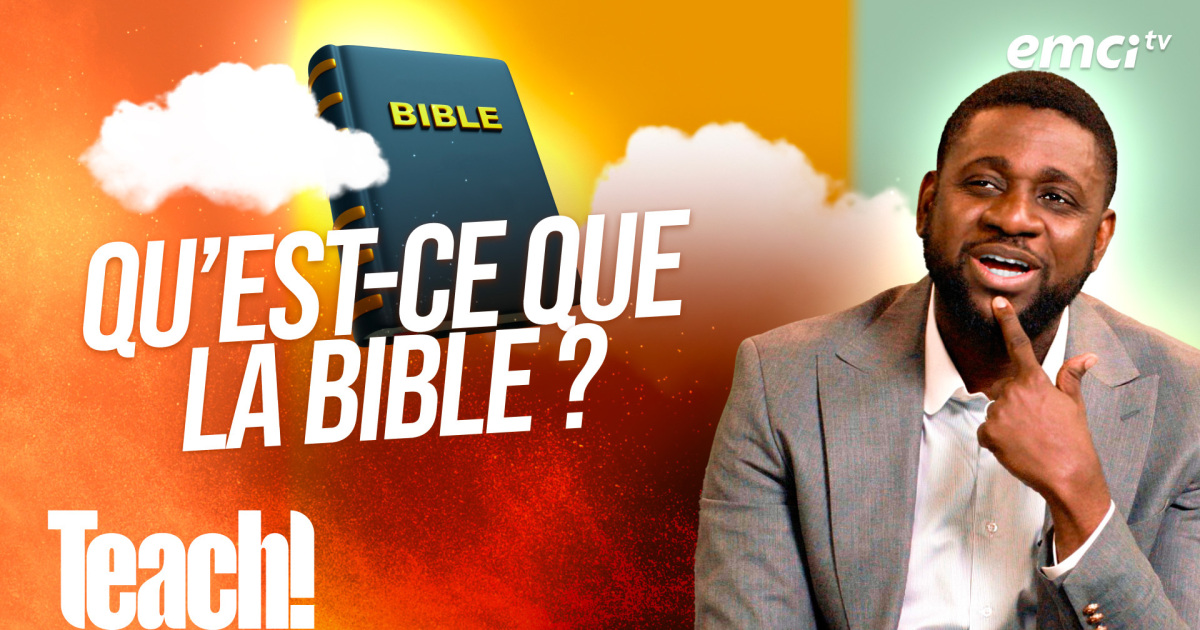 Comprendre la Bible - Teach! - Athoms Mbuma - EMCI TV