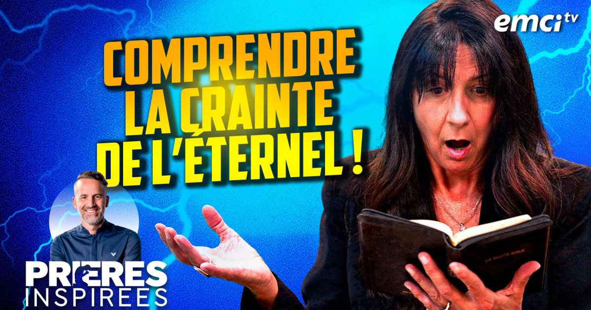 Comprendre la crainte de l'Éternel ! - Prières inspirées - Audrey Mack ...