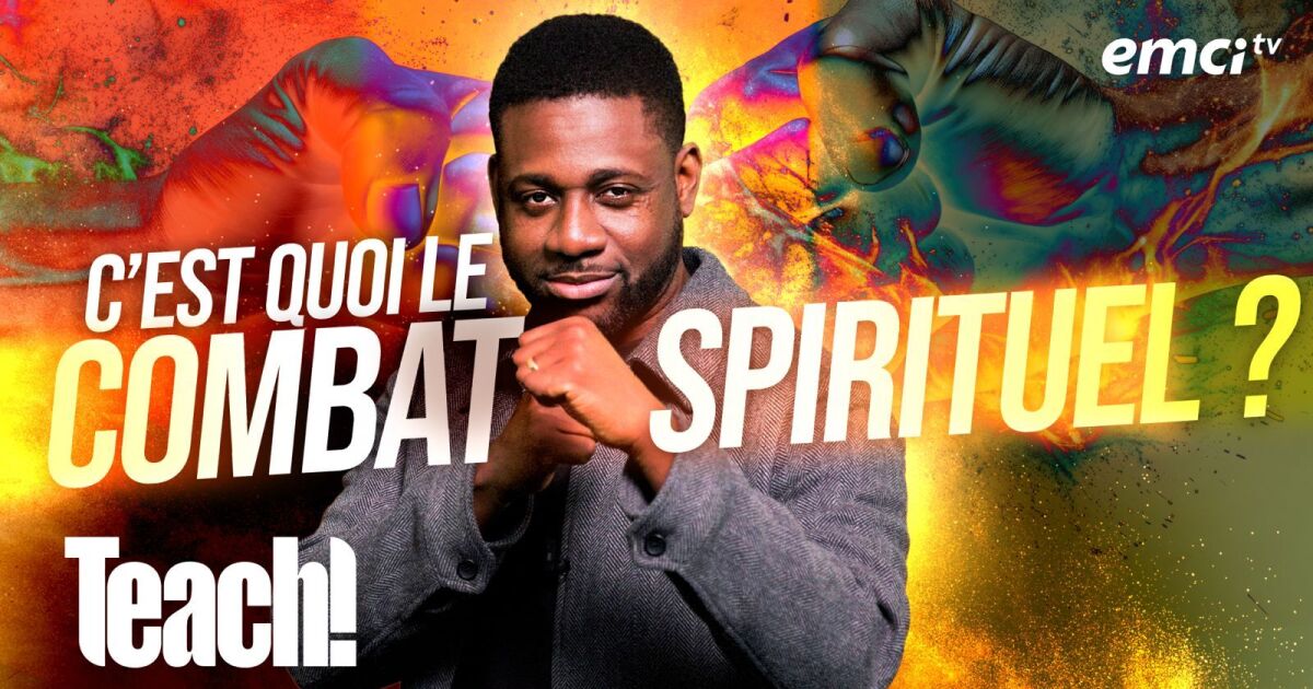 Devenez un guerrier du combat spirituel - Teach! - Athoms Mbuma - EMCI TV