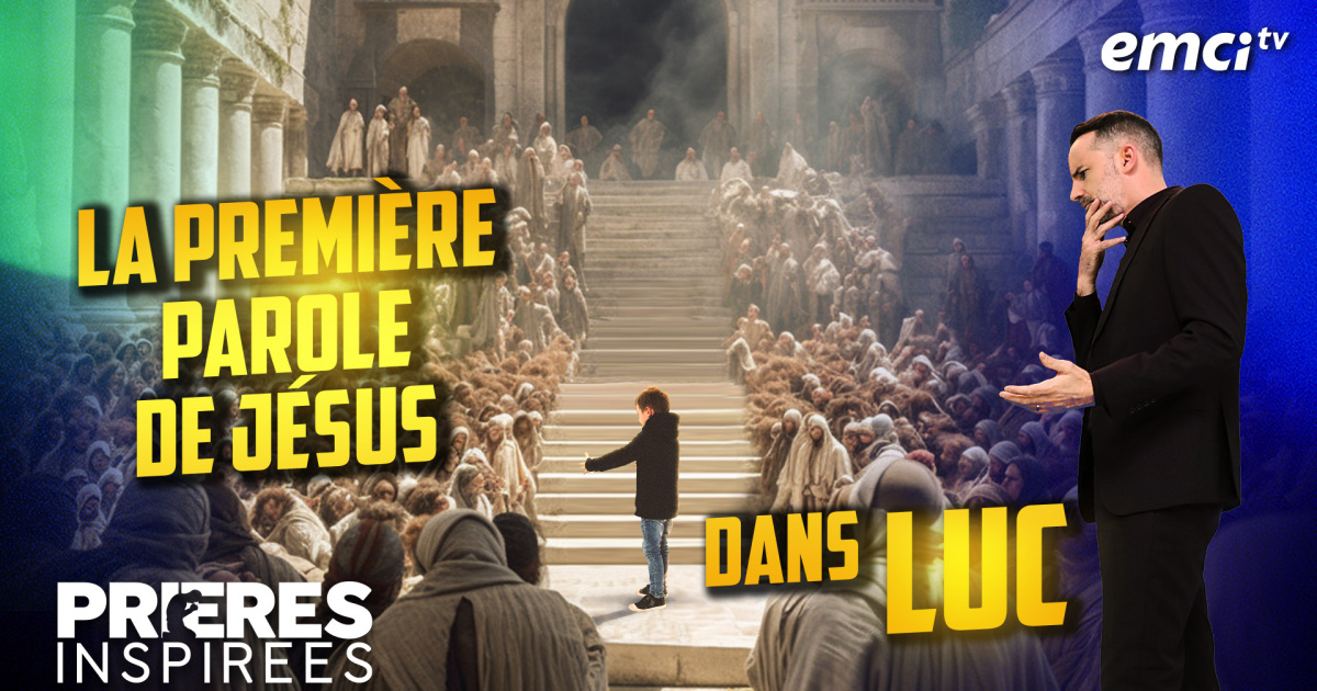 Pourquoi cherches-tu Jésus ? (Luc) - Prières inspirées - Jérémy ...