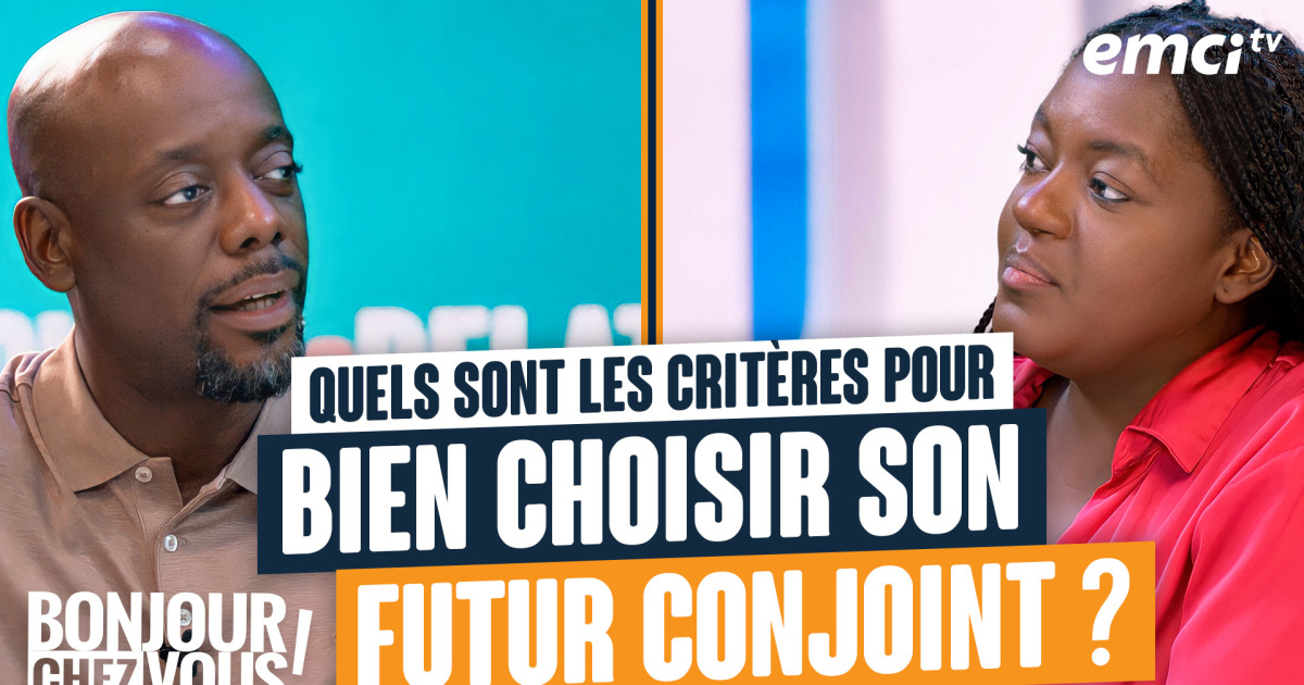 Quels sont les critères pour bien choisir son futur conjoint ? - Bonjour chez vous ! - Freddy ...
