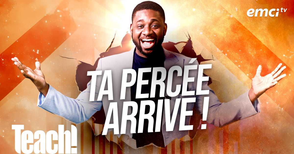 Le jour de ta percée arrive ! - Teach! - Athoms Mbuma - EMCI TV