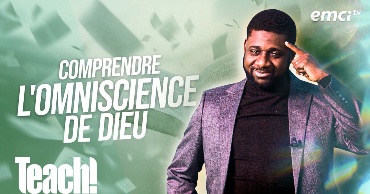 Comprendre l'omniscience de Dieu - Teach! - Athoms Mbuma - EMCI TV