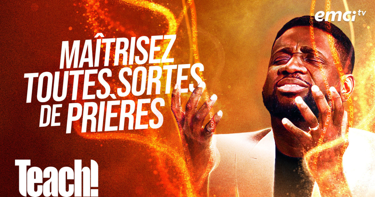 Faire toutes sortes de prières - Teach! - EMCI TV