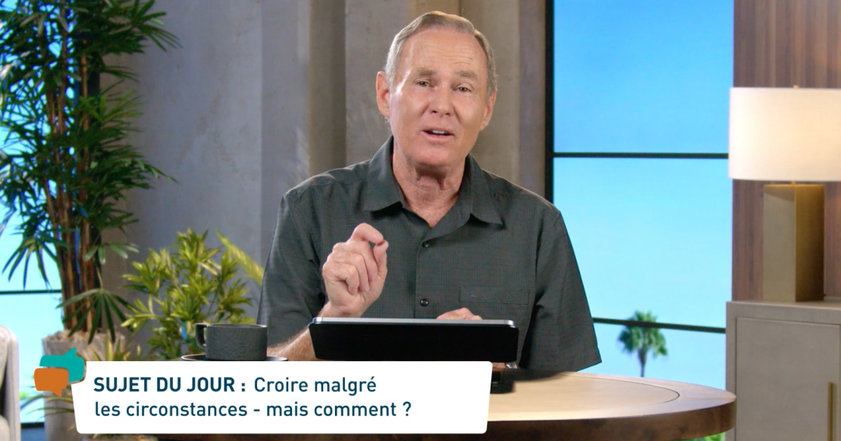 Croire malgré les circonstances : mais comment ? - Réponses avec ...