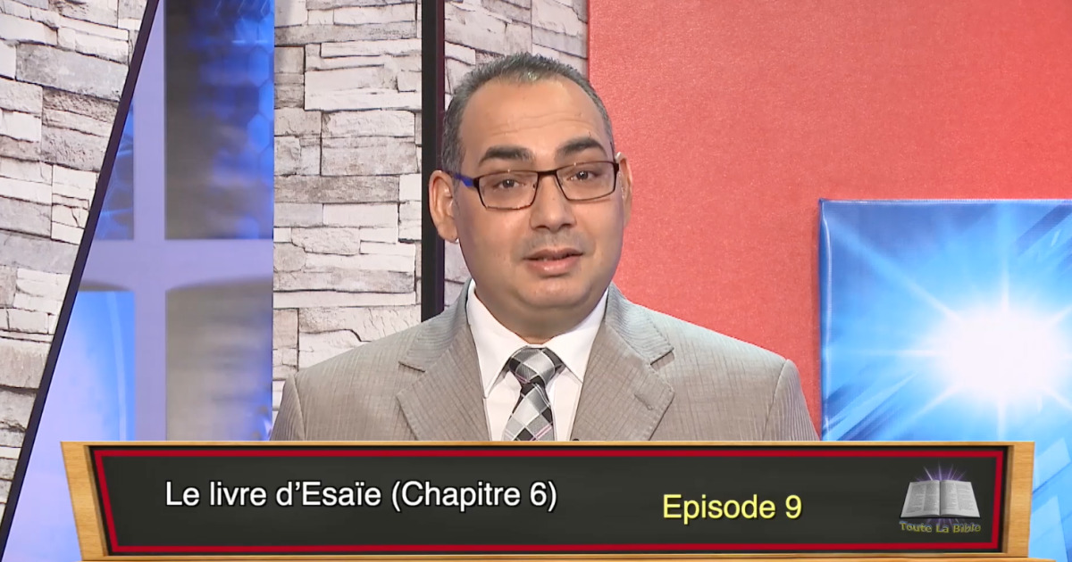 Le livre d'Esaïe (épisode 9) - Toute la Bible - Ayyad Zarif - EMCI TV