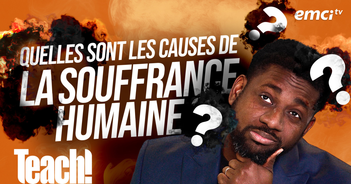 Quelles sont les causes de la souffrance humaine ? - Teach! - Athoms ...