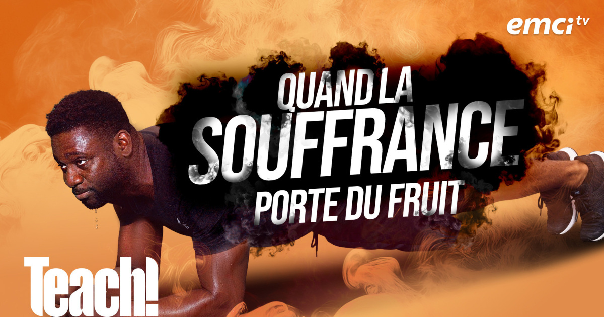 Quand la souffrance porte du fruit - Teach! - Athoms Mbuma - EMCI TV