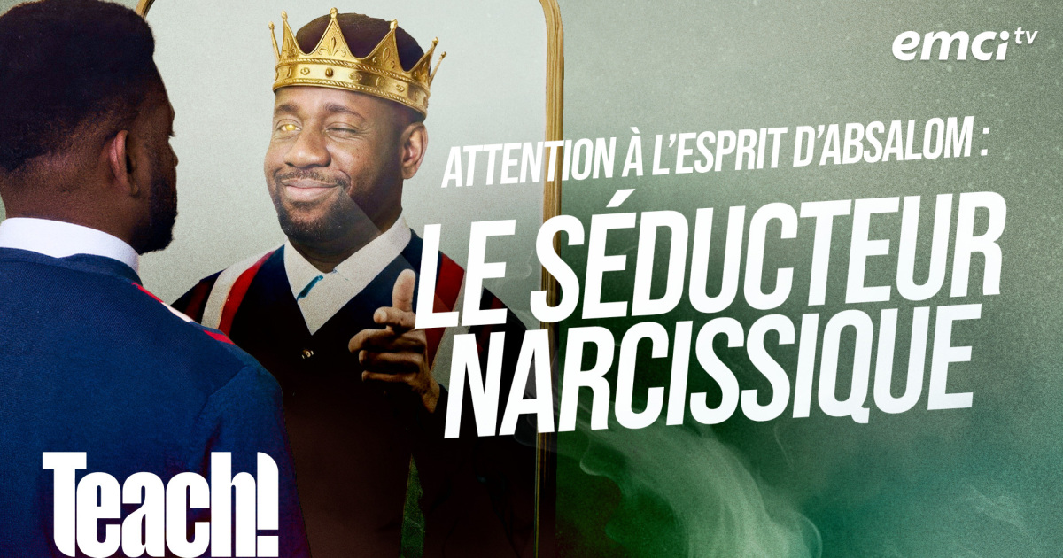 Discerner les esprits : l'esprit d'Absalom ou l'esprit du séducteur ...