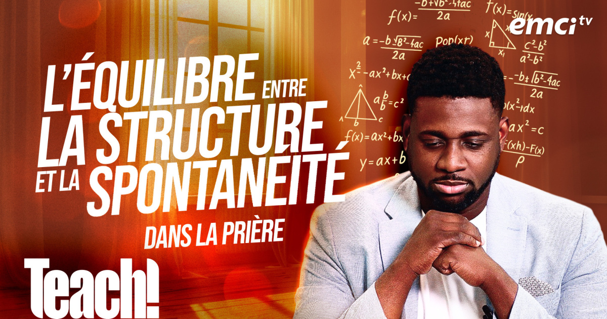 L'équilibre entre la structure et la spontanéité dans la prière - Teach ...