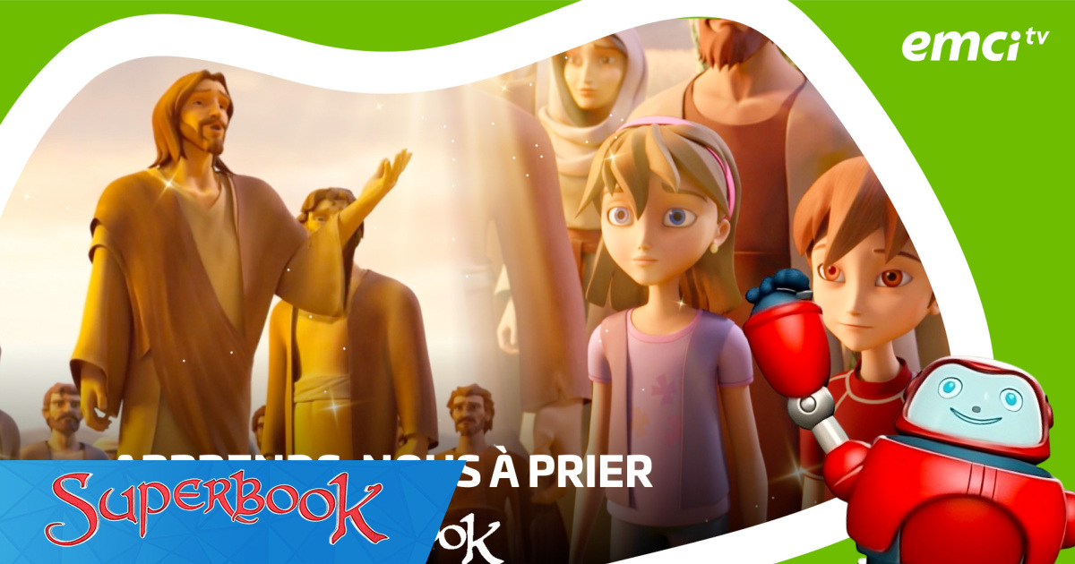 Apprends-nous à prier - Ep. 9 - Superbook 3D - EMCI TV