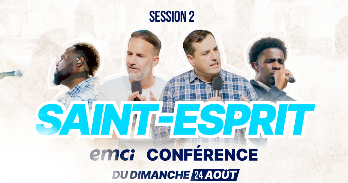 CONFÉRENCE SAINT-ESPRIT 2025 - SESSION 2 (Jérémy Sourdril, Andres ...