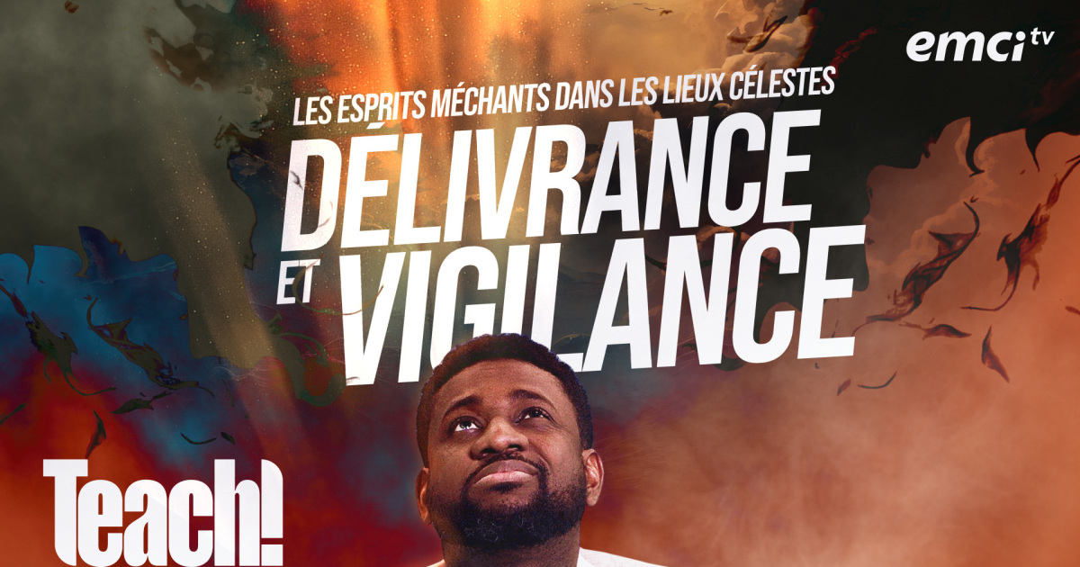 Les esprits méchants dans les lieux célestes : délivrance et vigilance ...